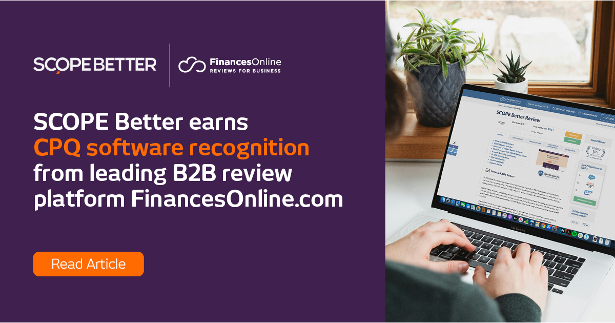 SCOPE Better Earns CPQ Software Recognition from Leading B2B Review ...