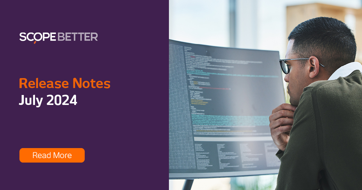 Release Notes | July 2024 - SCOPE Better