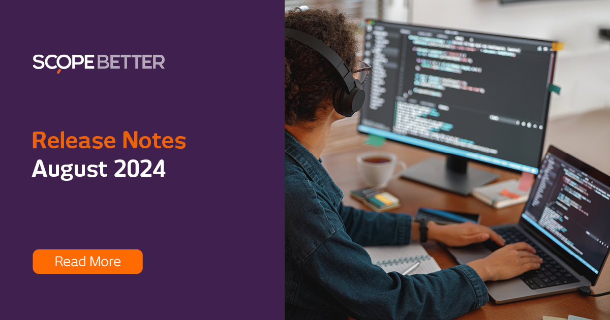 Release Notes | August 2024 - SCOPE Better